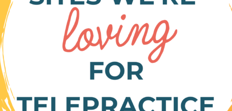 10 Websites For Telepractice That We're Loving Right Now
